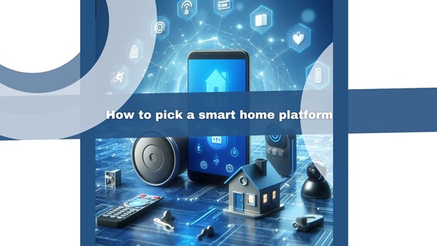 How To Pick A Smart Home Platform • Smartform